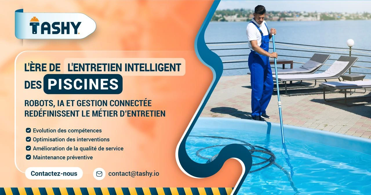 TASHY - L’ère de l'entretien intelligent des piscines : Robots, IA et Gestion Connectée ...